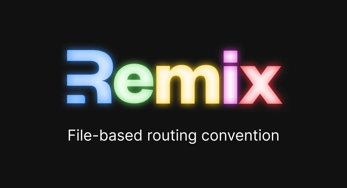 How Remix's Flat File-Based Routing Works